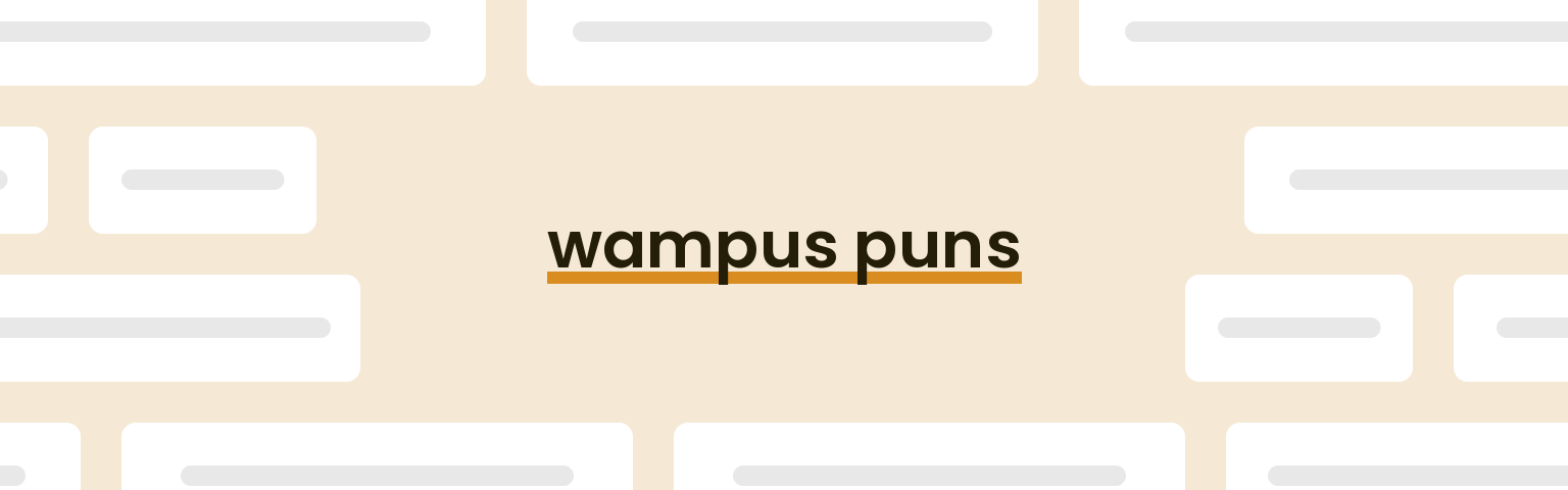 Wampus Puns - Best Wampus Puns for 2024