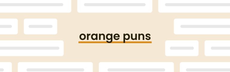 50 Orange Puns That Will Make You Peel Better [Updated June] - PunPress