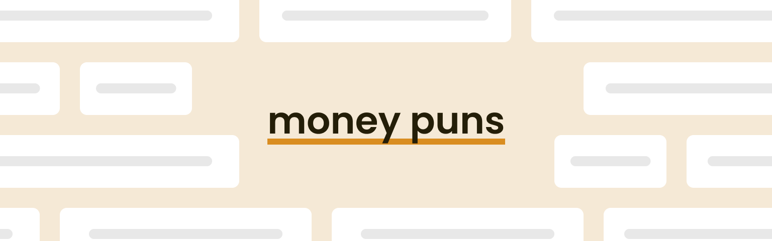 50 Money Puns That Are Priceless - PunPress
