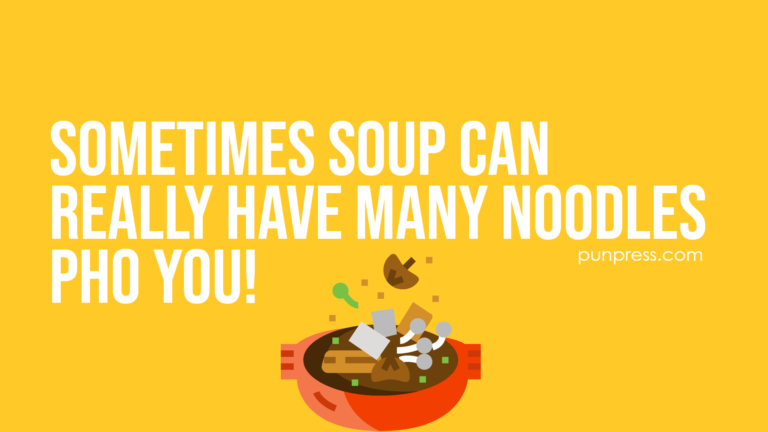 50 Pho Puns That Are So Pho-King Good - PunPress
