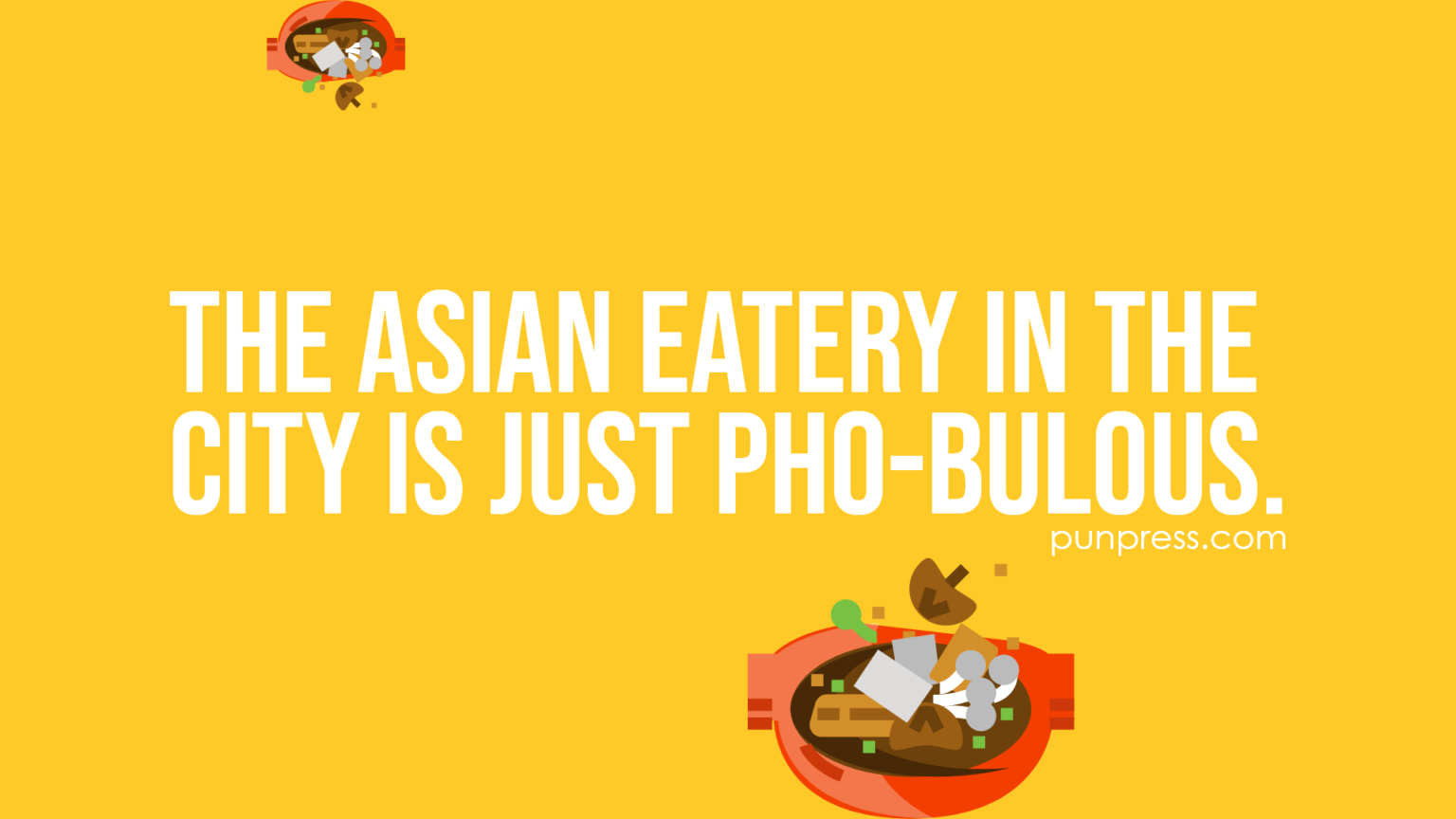 50 Pho Puns That Are So Pho-King Good - PunPress