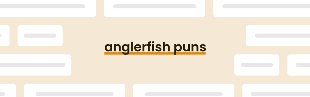 20 Best Anglerfish Puns for 2025 [Updated September] - PunPress