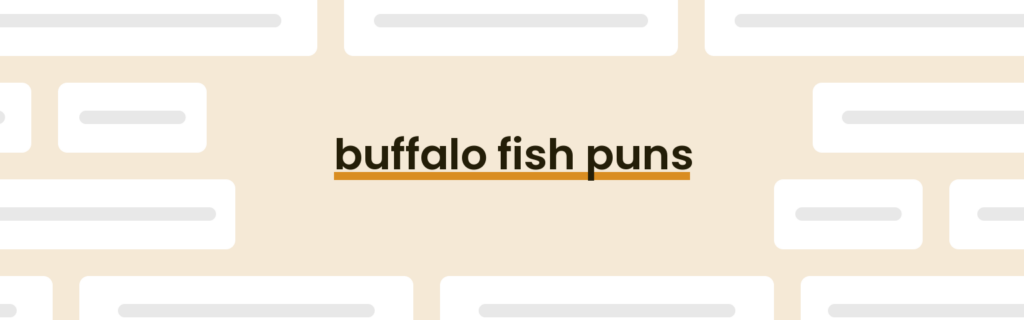 20 Best Buffalo Fish Puns for 2025 [Updated June] - PunPress