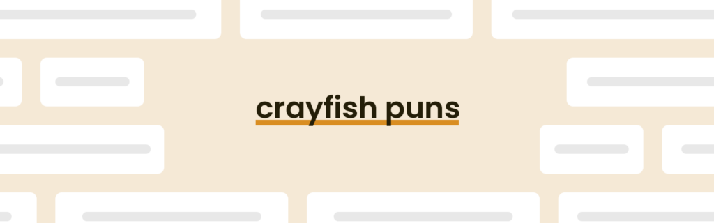 21 Best Crayfish Puns for 2025 [Updated June] - PunPress