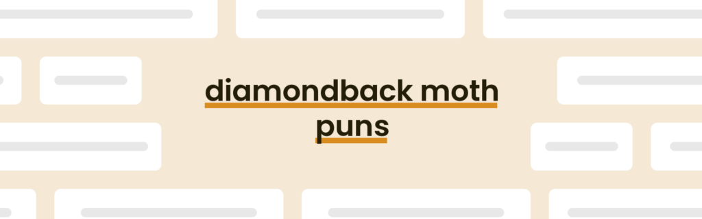 20 Best Diamondback Moth Puns for 2025 [Updated June] - PunPress