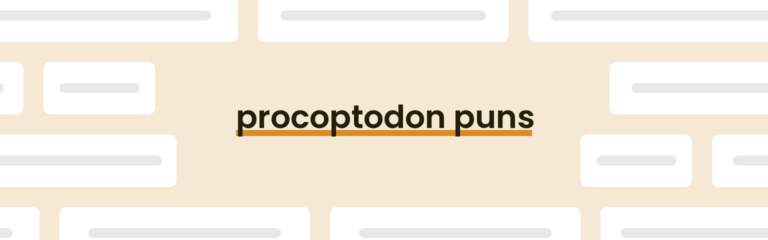Procoptodon Puns - Best Procoptodon Puns for 2024 - PunPress