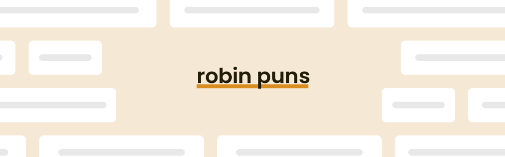 20 Best Robin Puns for 2025 [Updated September] - PunPress