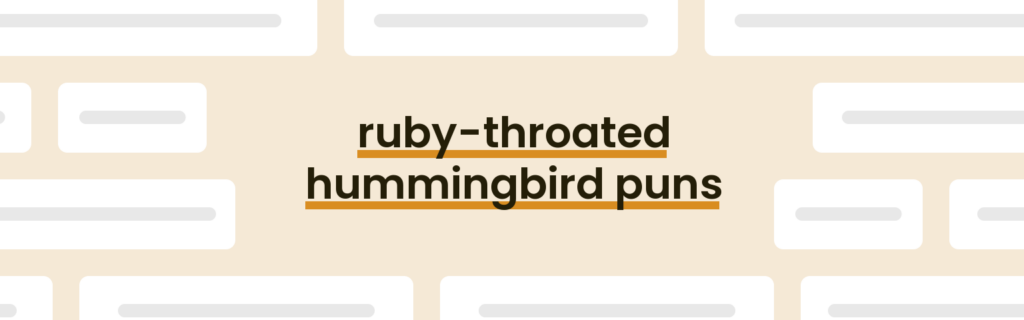 Ruby-throated Hummingbird Puns - Best Ruby-throated Hummingbird Puns ...