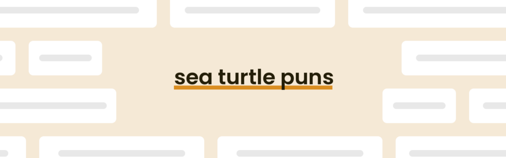 20 Best Sea Turtle Puns for 2025 [Updated June] - PunPress